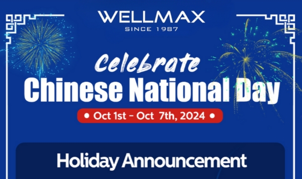 【Holiday Notice】Celebrate Chinese National Day!🎉 - Wellmax
